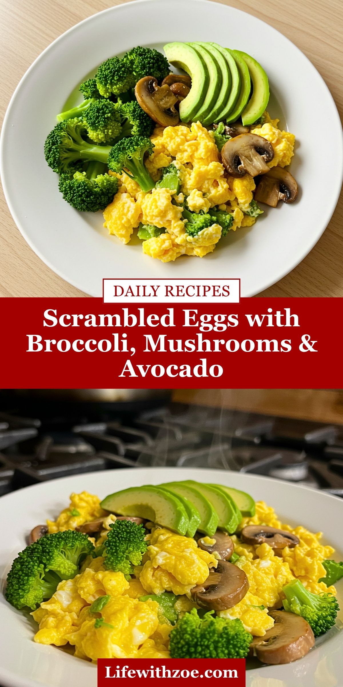 Scrambled Eggs with Broccoli, Mushrooms & Avocado